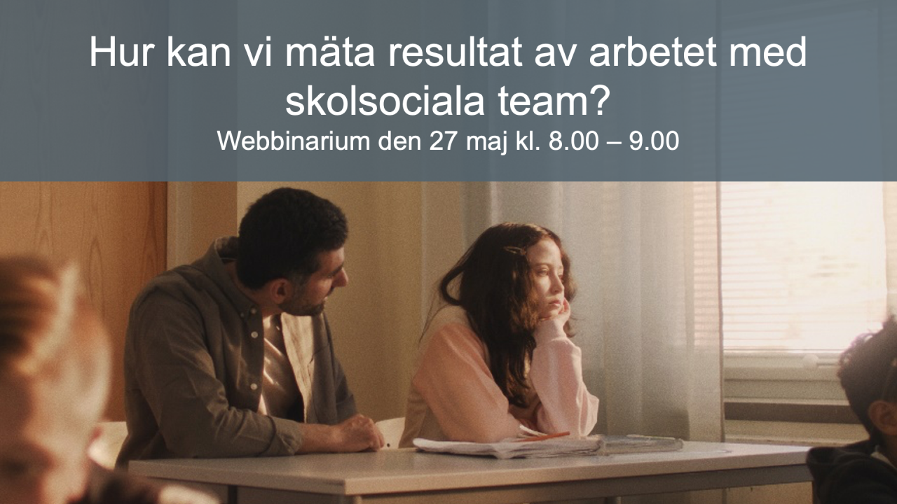 Hur kan vi mäta resultat av arbetet med skolsociala team?
